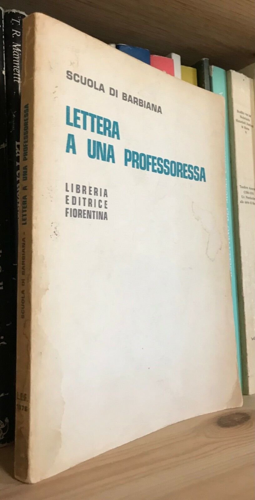 Don Lorenzo Milani Scuola di Barbiana Lettera a una professoressa 1976 ... Don Lorenzo Milani Scuola di Barbiana Lettera a una professoressa 1976 ...
